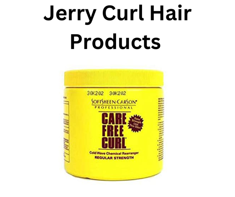 Jerry Curl Hair Products - Comprehensive Guide